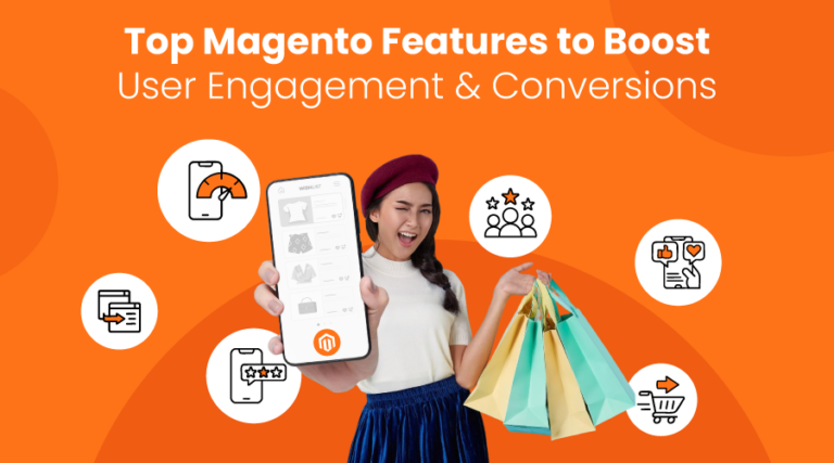 Top Magento Features to Boost User Engagement & Conversions - Trotons Tech Magazine - Technology ...
